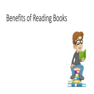 Benefits of Reading Books | PPTX