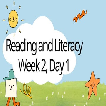 Presentation Reading and Literacy week 2,day 1.pptx