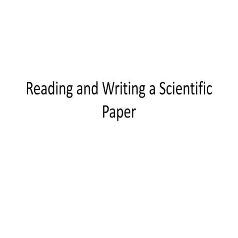Reading and writing a scientific paper | PPTX