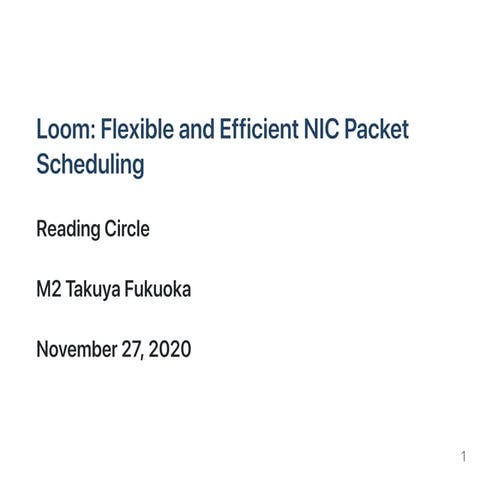 Loom: flexible and efficient NIC packet scheduling | PPT