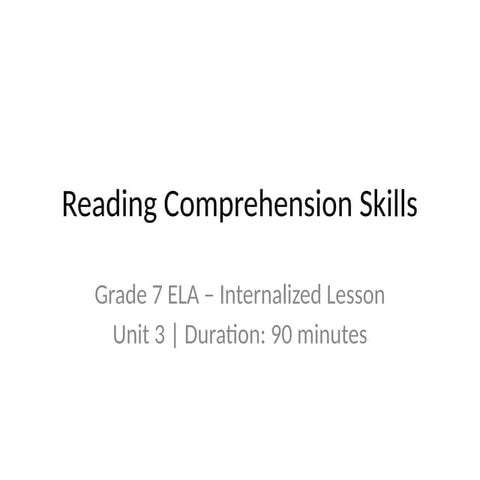 Comprehensive Reading Comprehension Skills for Grade 7 ELA Students | PPTX
