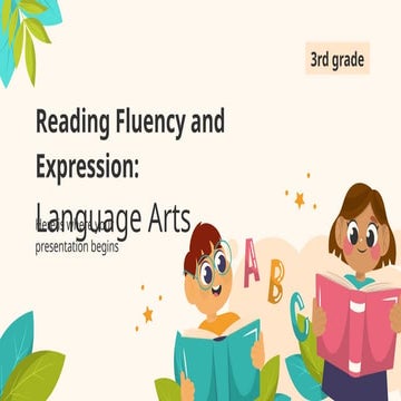 Reading Fluency and Expression - Language Arts - 3rd Grade by Slidesgo.pptx