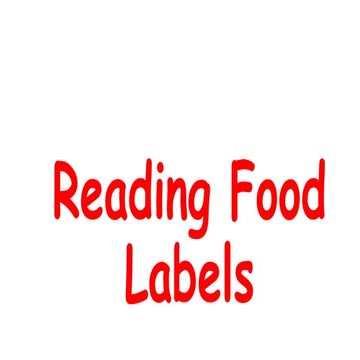 Reading food labels | PPTX
