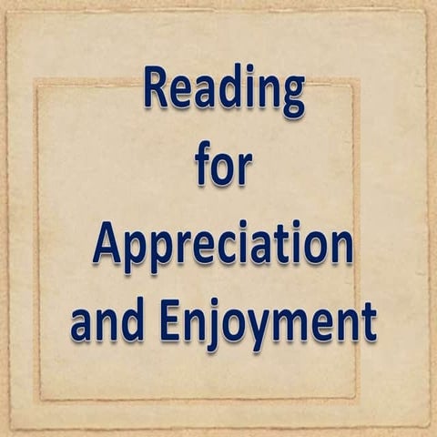 Reading for appreciation and enjoyment | PPTX