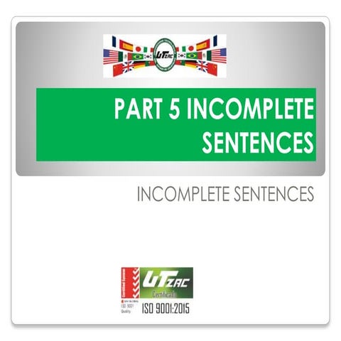 Reading PART 5 incomplete sentences | PPT