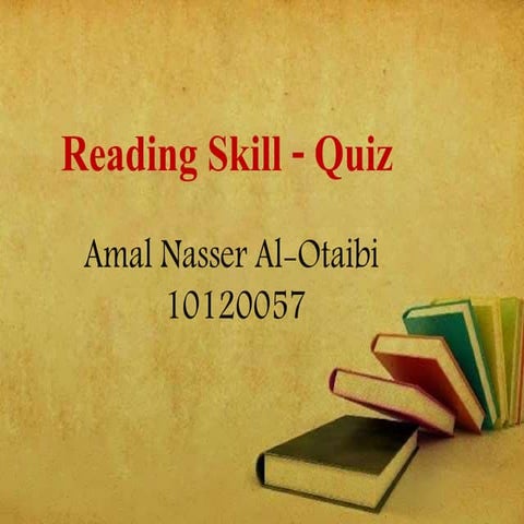 Reading skill ( quiz ) | PPTX