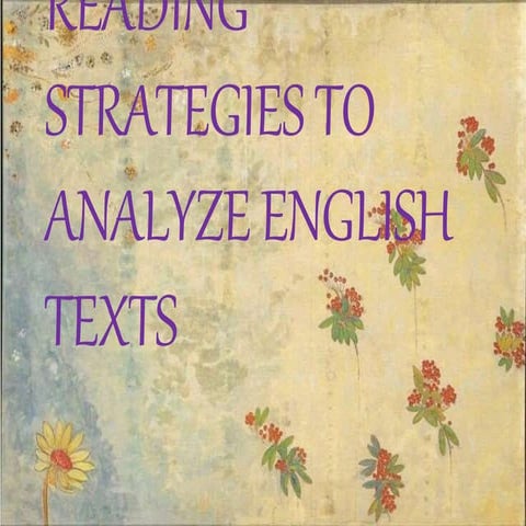Reading strategies to analyze english texts kelompo 1 | PPT