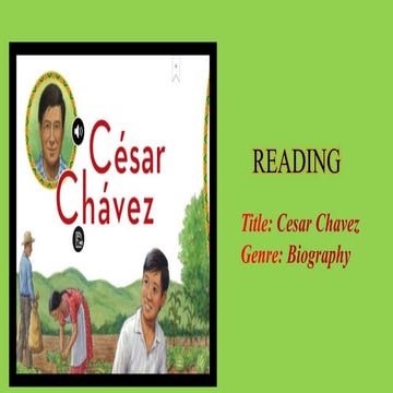 Reading week 1 and 2. ceasr chavez pptx | PPTX