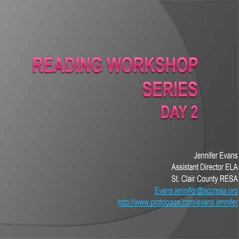 Reading workshop series day 2 | PPT
