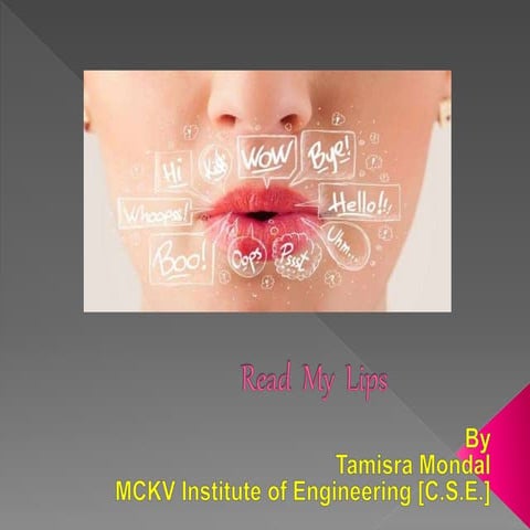 Read my lips | PPTX | Technology & Computing