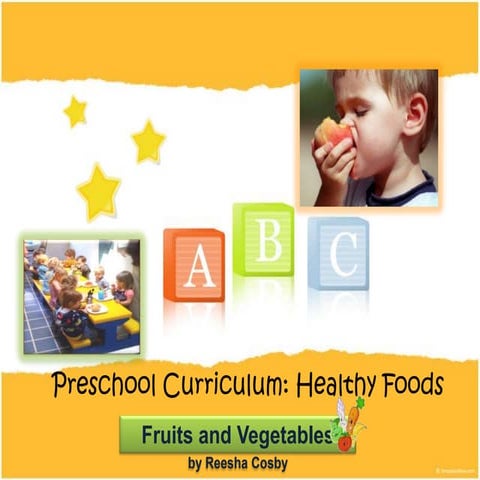 Preschool Curriculum: Healthy Foods | PPTX
