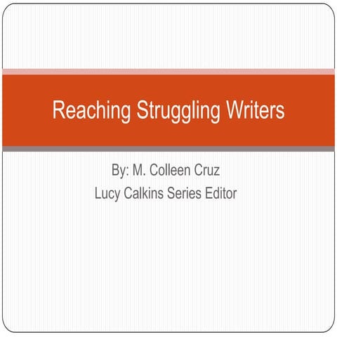 Reaching Struggling Writers | PPTX