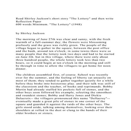 Read Shirley Jacksons short story The Lottery and then write Re.docx