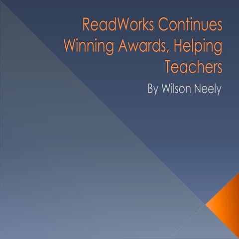 ReadWorks Continues Winning Awards, Helping Teachers | PPT