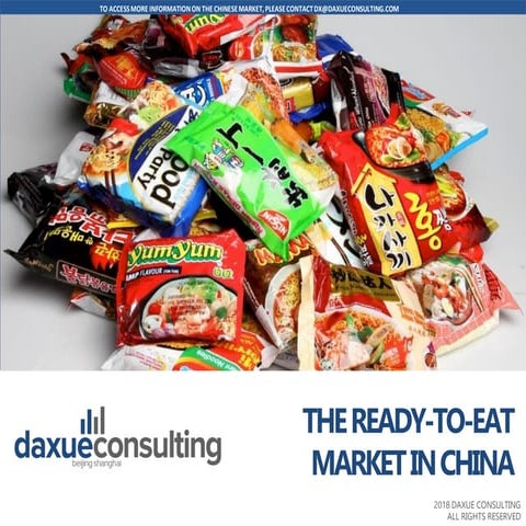 The ready-to-eat market in China by Daxue consulting | PPT