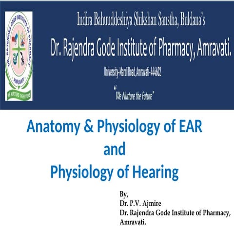Anatomy & Physiology of EAR and Physiology of Hearing | PPTX