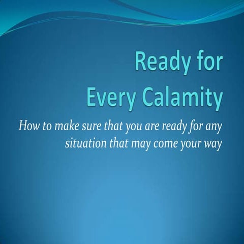 Ready For Any Calamity | PPTX