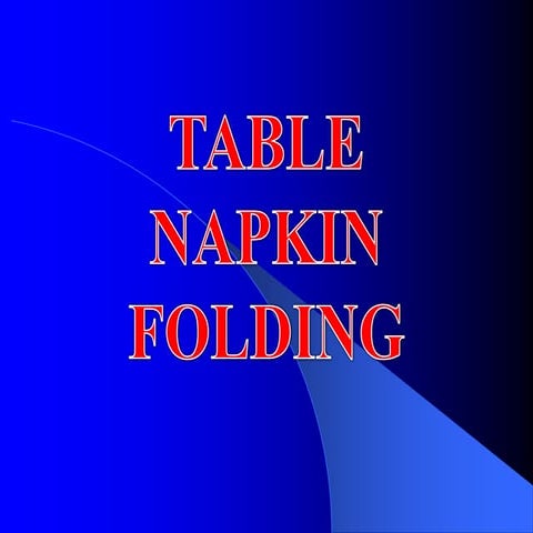 Table Napkin Folding | PPTX