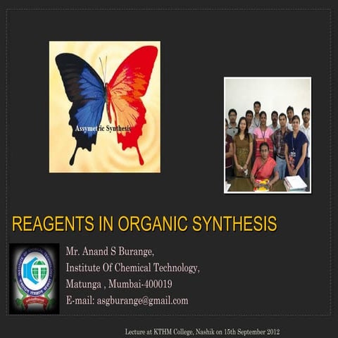 Reagents in organic synthesis | PPT