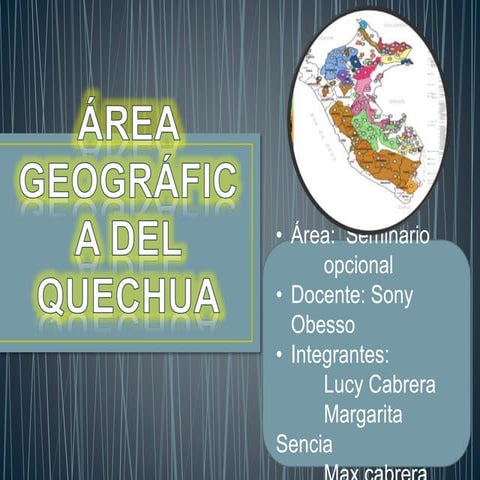 áRea geográfica del quechua 1 | PPTX