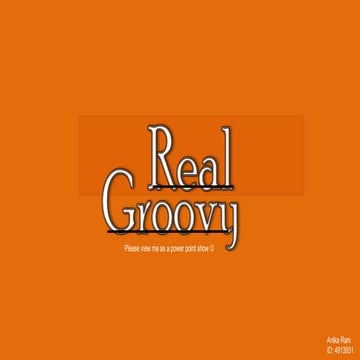 Real Groovy | PPT