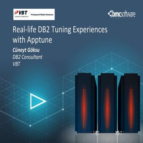Real-life DB2 tuning experİences with Apptune | PPT