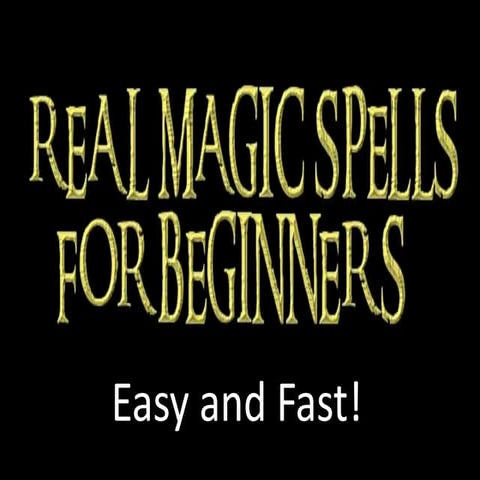 Real Magic Spells That Work For Beginners | PPTX