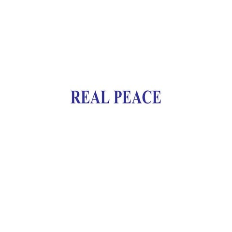 REAL PEACE | PPT
