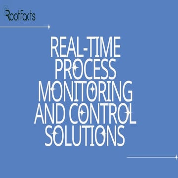 Real-time Process Monitoring and Control Solutions.pptx