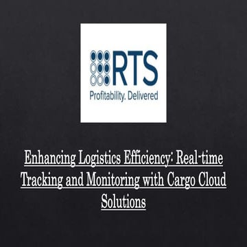 Real-time Tracking and Monitoring with Cargo Cloud Solutions.pptx
