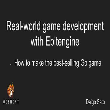 Real-world game development with Ebitengine - How to make the best-selling Go game | PPTX