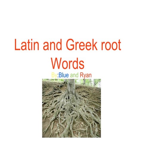 Greek And Latin root & affixes Ppt | PPT