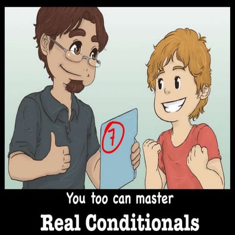 You too can master Real conditionals | PPT