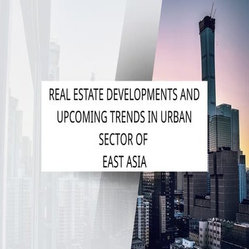 Real Estate Developments and upcoming trends in urban sector of East ...