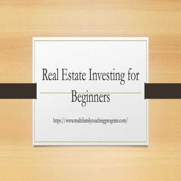 Real estate investing for beginners | PPT