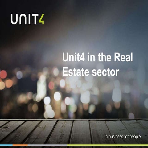 Unit4 in the Real Estate sector | PPTX