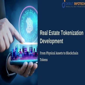 Real Estate Tokenization Development: From Assets to Blockchain Tokens ...
