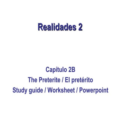 Realidades 2 capitulo_2_b_the_preterite_study_guide_worksheet ...