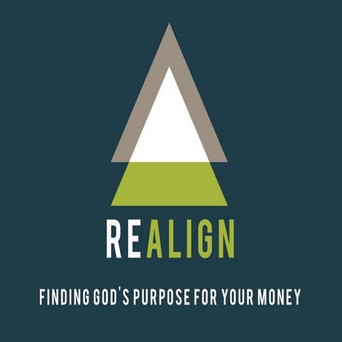 Realigned - Finding God's Purpose for Your Money | PPTX