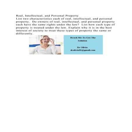 Real, Intellectual, and Personal PropertyList two characteristics .docx