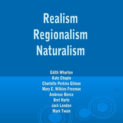 Realism & naturalism & regionalism | PPT
