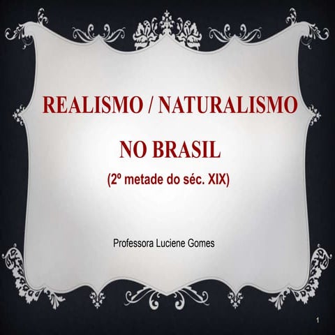 Realismo e naturalismo | PPTX
