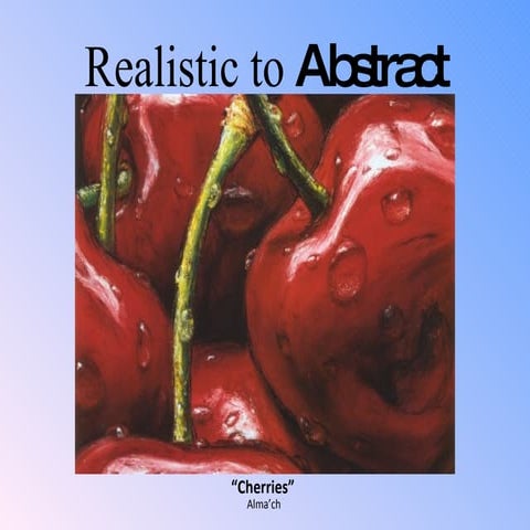 Realistic To Abstract | PPT