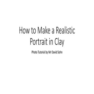 How to Make a Realistic Portrait in Clay | PPTX