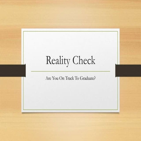 Reality check power point | PPTX