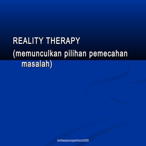 Reality therapy 270312 | PPT