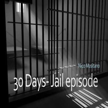 Morgan Spurlock's "30 Days"- Jail Epsiode | PPT