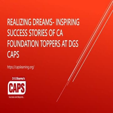 Realizing Dreams- Inspiring Success Stories of CA Foundation.pptx