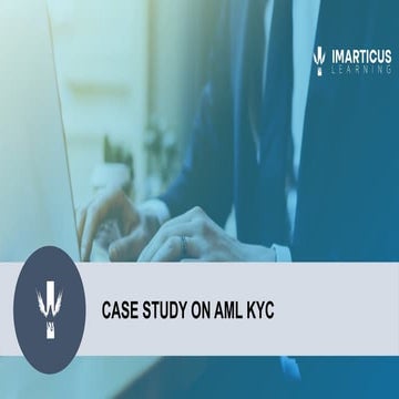 Real Life Case Study on AML KYC_Output.pptx