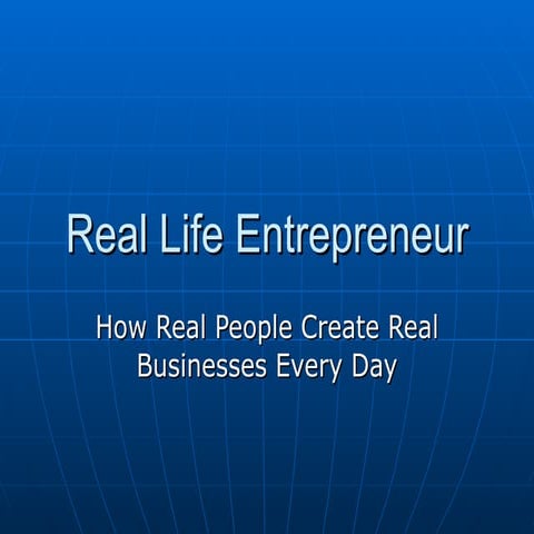 Real Life Entrepreneur | PPT